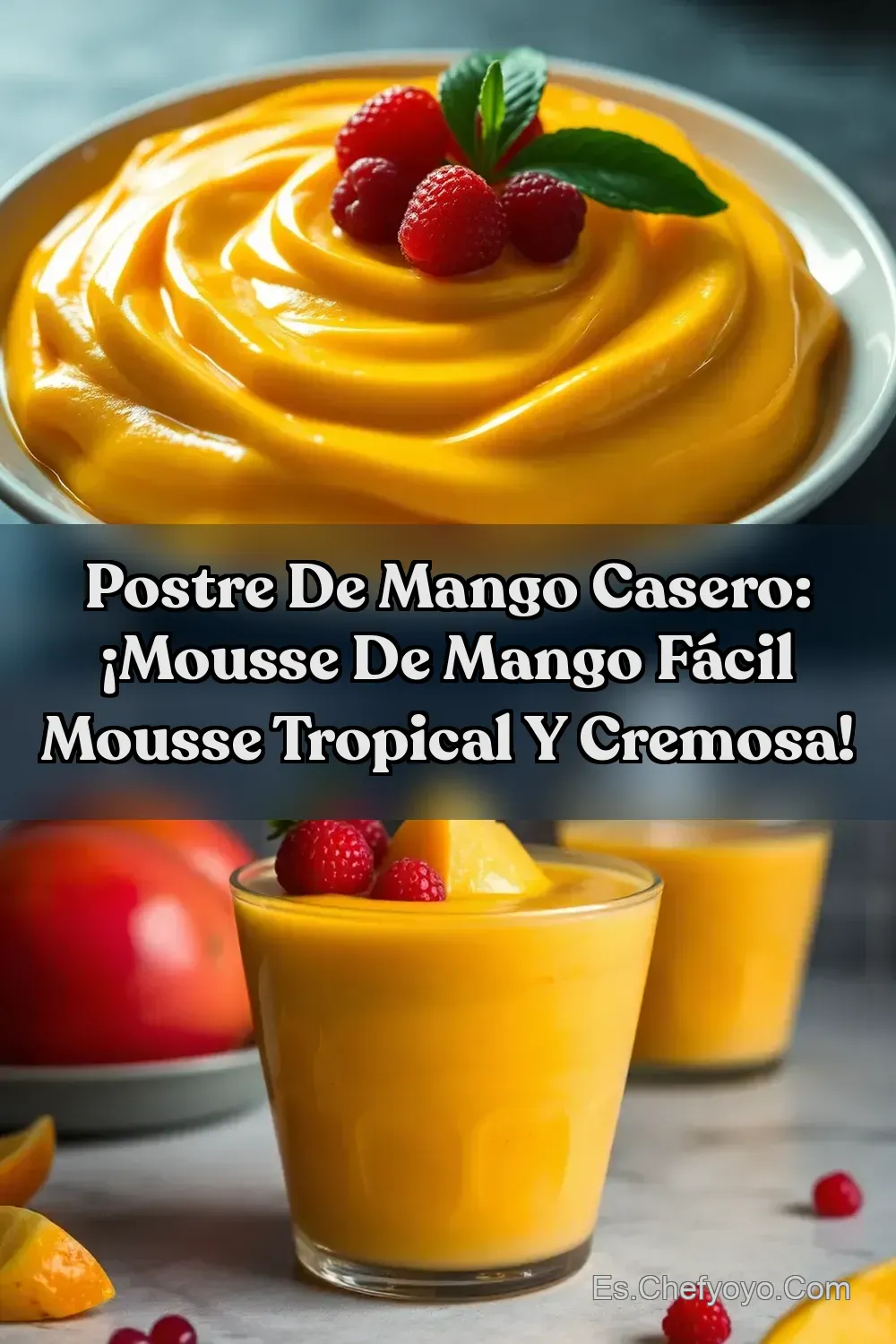 Mousse de Mango Fácil con Frambuesa: ¡Postre Tropical…